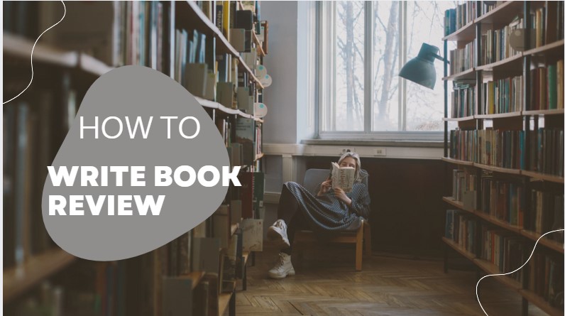 How to Write a Book Review | Step-by-Step Guide